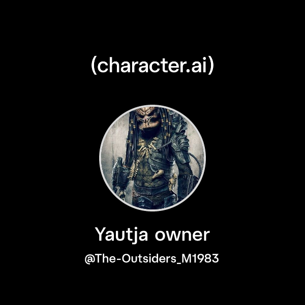 Chat with Yautja owner | character.ai | AI Chat, Reimagined–Your Words ...