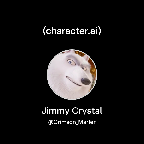 Chat with Jimmy Crystal | character.ai | AI Chat, Reimagined–Your Words ...