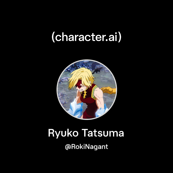 Chat with Ryuko Tatsuma | character.ai | AI Chat, Reimagined–Your Words ...