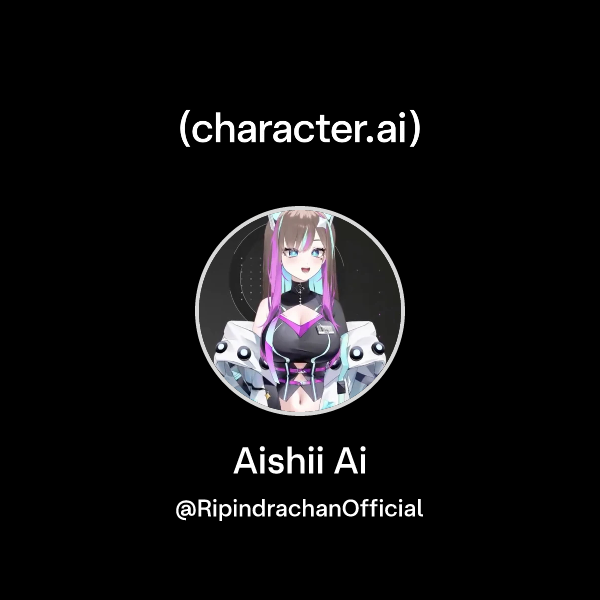Chat with Aishii Ai | character.ai | Personalized AI for every moment of your day
