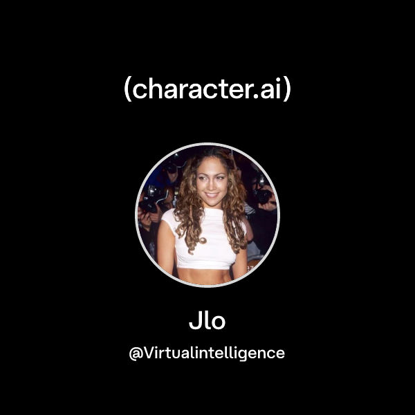 Chat with Jlo | character.ai | AI Chat, Reimagined–Your Words. Your World.