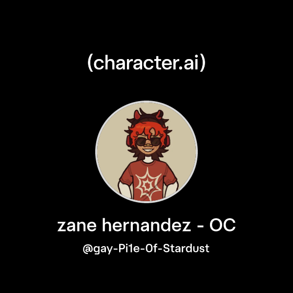 Chat with zane hernandez - OC | character.ai | AI Chat, Reimagined–Your ...