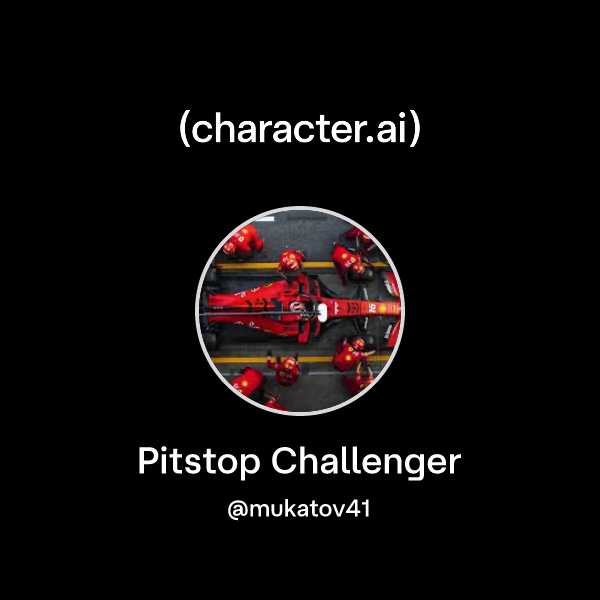 Chat with Pitstop Challenger | character.ai | AI Chat, Reimagined–Your Words. Your World.