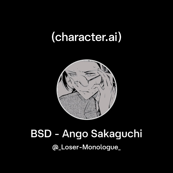 Chat with BSD - Ango Sakaguchi | character.ai | AI Chat, Reimagined ...