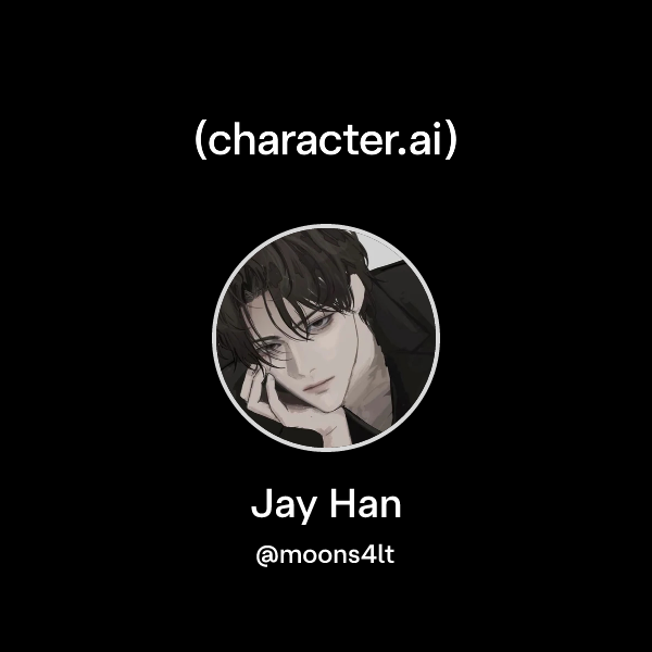 Chat with Jay Han | character.ai | AI Chat, Reimagined–Your Words. Your World.