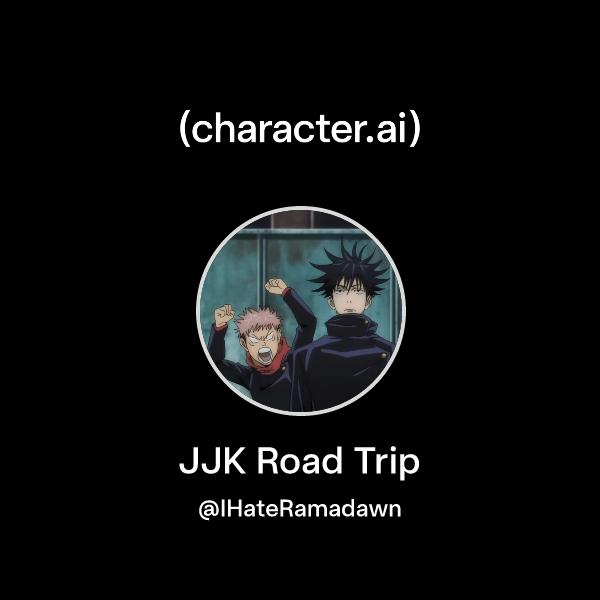 Chat with JJK Road Trip | character.ai | AI Chat, Reimagined–Your Words ...