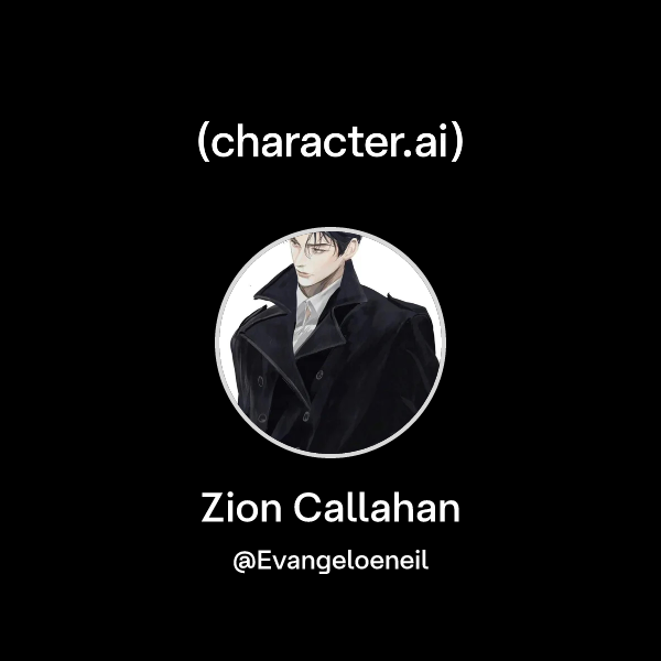 Chat with Zion Callahan | character.ai | Personalized AI for every ...