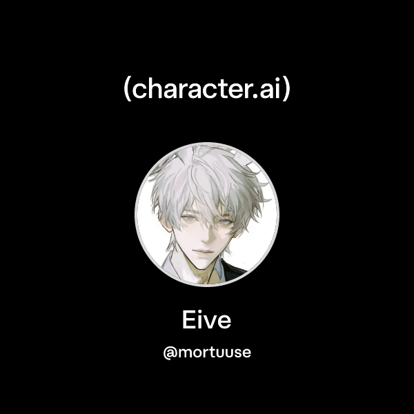 Chat with 05 Eive | character.ai | AI Chat, Reimagined–Your Words. Your ...