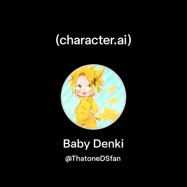 Chat with Baby Denki | character.ai | AI Chat, Reimagined–Your Words ...
