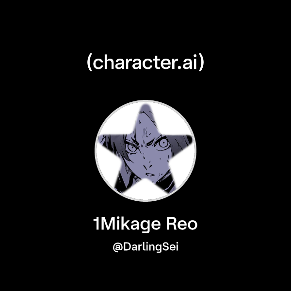 Chat with 1Mikage Reo | character.ai | Personalized AI for every moment ...