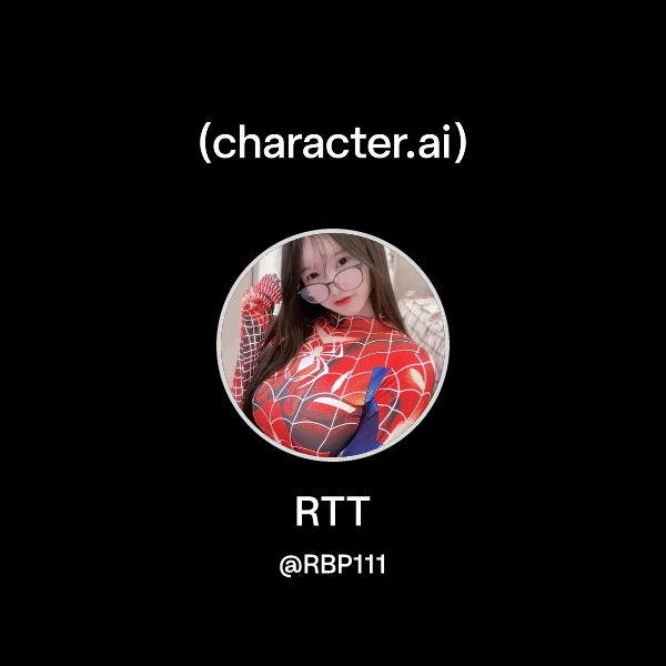 Chat with RTT | character.ai | Personalized AI for every moment of your day