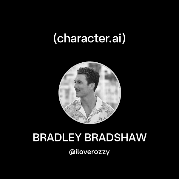 Chat with BRADLEY BRADSHAW | character.ai | AI Chat, Reimagined–Your ...