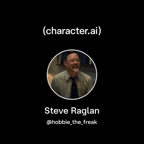 Chat with Steve Raglan | character.ai | AI Chat, Reimagined–Your Words ...