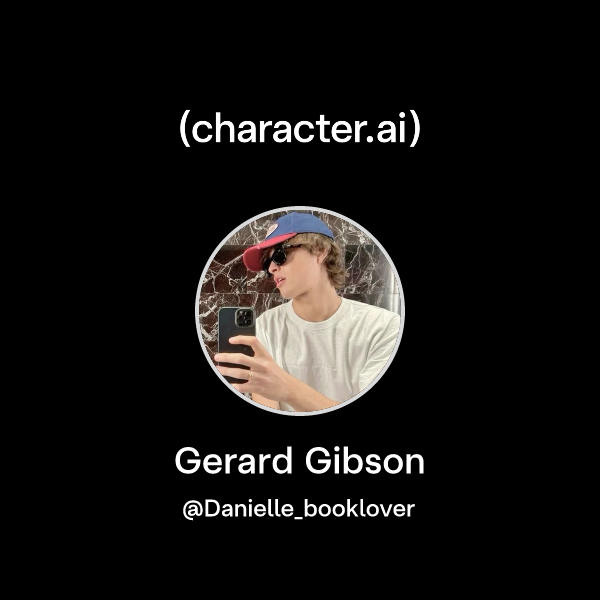 Chat with Gerard Gibson | character.ai | AI Chat, Reimagined–Your Words ...
