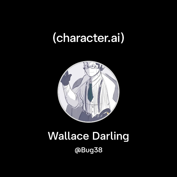 Chat with Wallace Darling | character.ai | AI Chat, Reimagined–Your ...