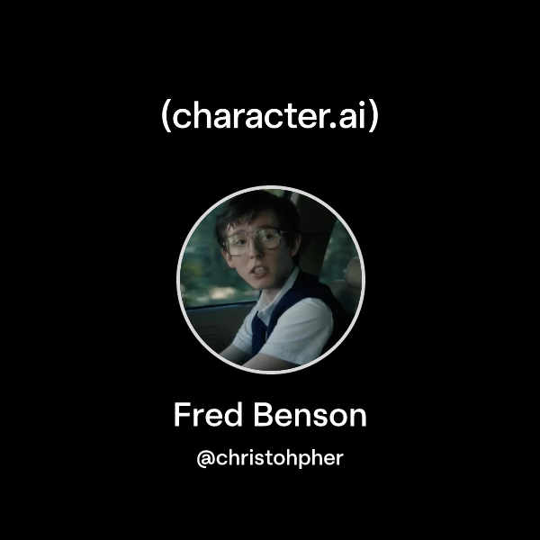 Chat with Fred Benson | character.ai | AI Chat, Reimagined–Your Words ...