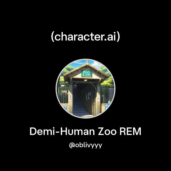 Chat with Demi-Human Zoo REM | character.ai | AI Chat, Reimagined–Your ...