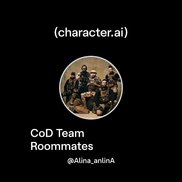 Chat with CoD Team Roommates | character.ai | AI Chat, Reimagined–Your ...