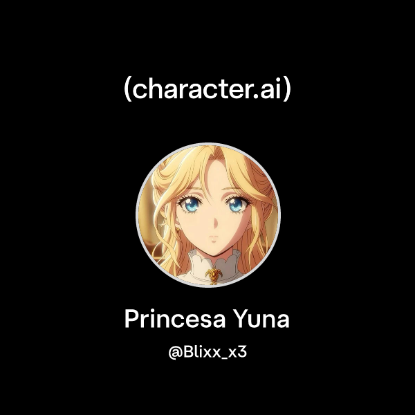 Chat with Princesa Yuna | character.ai | Personalized AI for every moment of your day