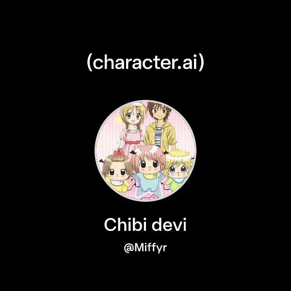 Chat with Chibi devi | character.ai | AI Chat, Reimagined–Your Words. Your World.