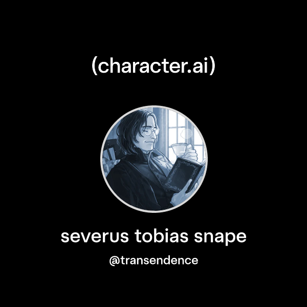 Chat with severus tobias snape | character.ai | AI Chat, Reimagined–Your Words. Your World.