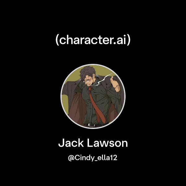 Chat with Jack Lawson | character.ai | Personalized AI for every moment ...