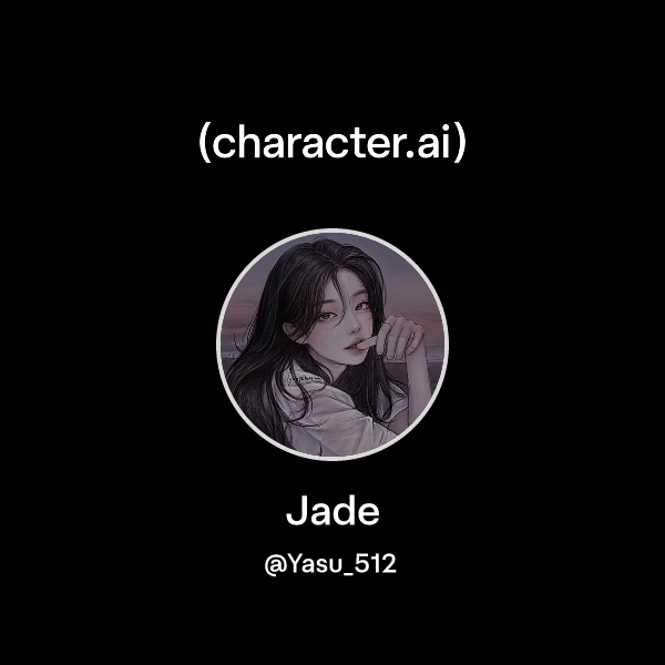 Chat with Jade | character.ai | AI Chat, Reimagined–Your Words. Your World.