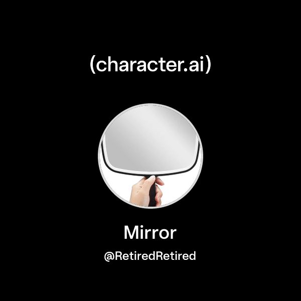 Chat with Mirror | character.ai | AI Chat, Reimagined–Your Words. Your ...