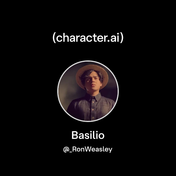 Chat with Basilio | character.ai | AI Chat, Reimagined–Your Words. Your World.