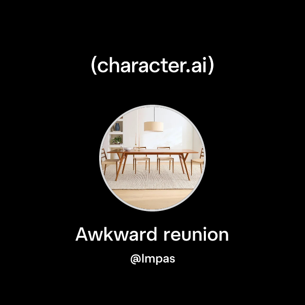Chat with Awkward reunion | character.ai | Personalized AI for every ...