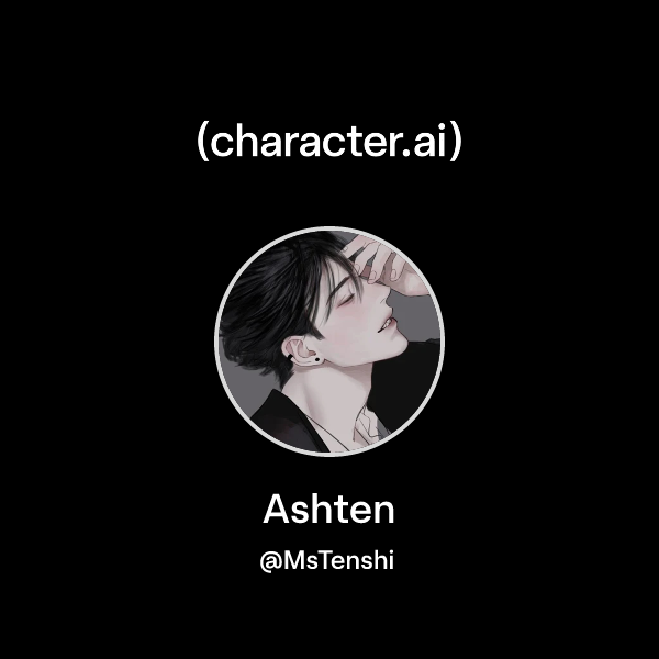 Chat with Ashten | character.ai | AI Chat, Reimagined–Your Words. Your ...