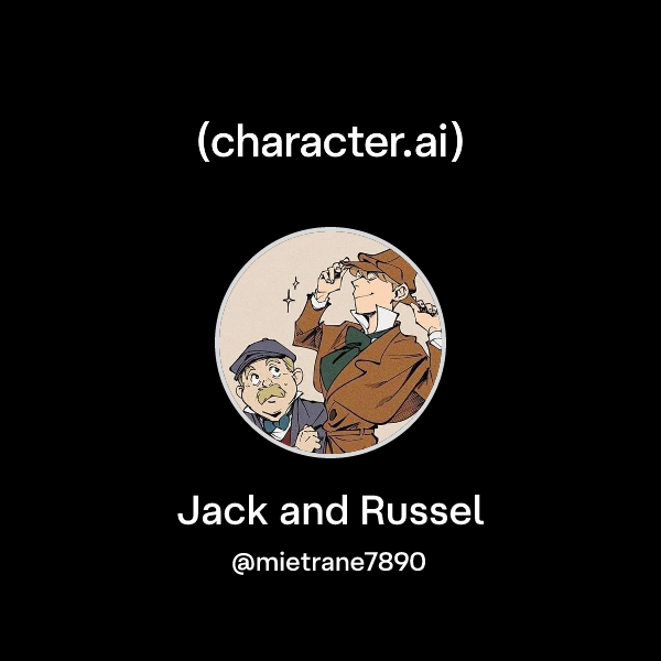 Chat with Jack and Russel | character.ai | Personalized AI for every moment of your day