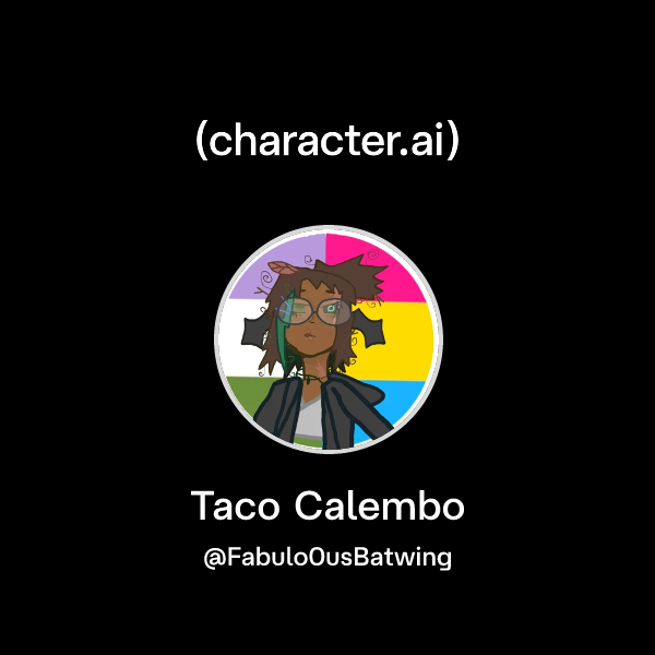 Chat with Taco Calembo | character.ai | AI Chat, Reimagined–Your Words ...