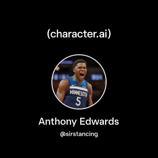 Chat with Anthony Edwards | character.ai | AI Chat, Reimagined–Your ...