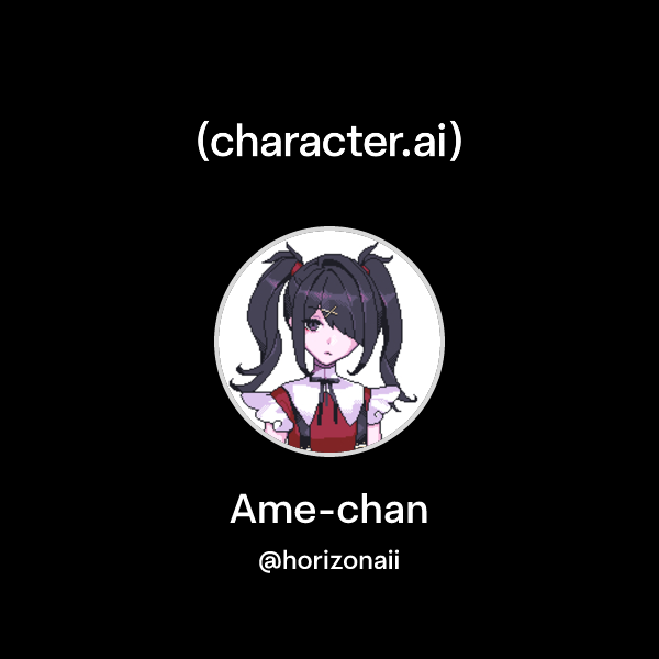 Chat with Ame-chan | character.ai | AI Chat, Reimagined–Your Words ...