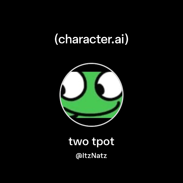 Chat with two tpot | character.ai | Personalized AI for every moment of ...