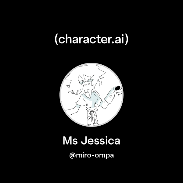 Chat with Ms Jessica | character.ai | AI Chat, Reimagined–Your Words ...