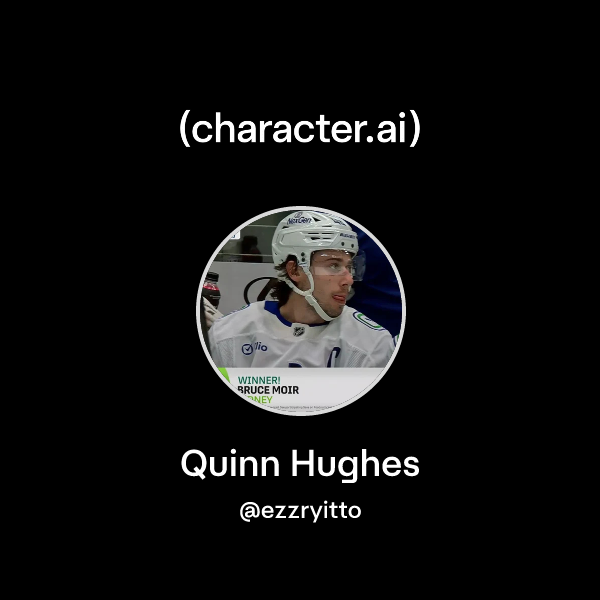 Chat with Quinn Hughes | character.ai | AI Chat, Reimagined–Your Words ...