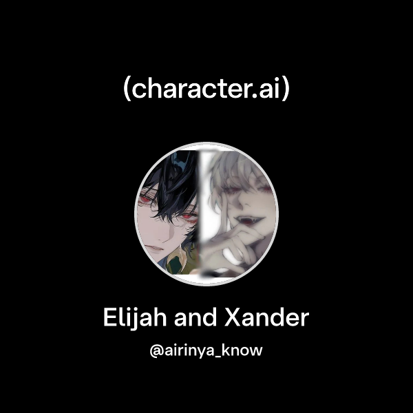 Chat with Elijah and Xander | character.ai | AI Chat, Reimagined–Your Words. Your World.