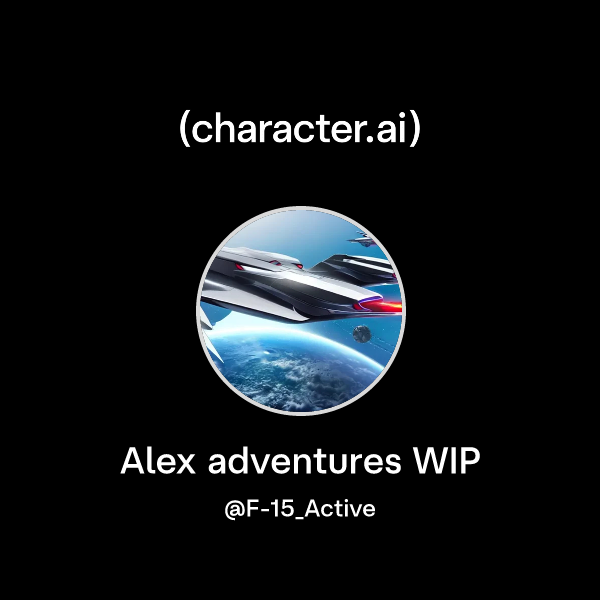 Chat with Alex adventures WIP | character.ai | Personalized AI for ...