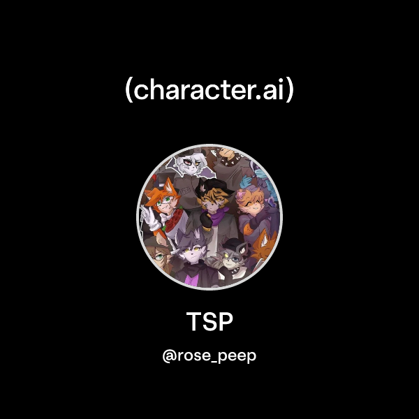 Chat with TSP | character.ai | AI Chat, Reimagined–Your Words. Your World.