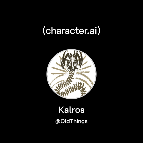 Chat with Kalros | character.ai | Personalized AI for every moment of ...