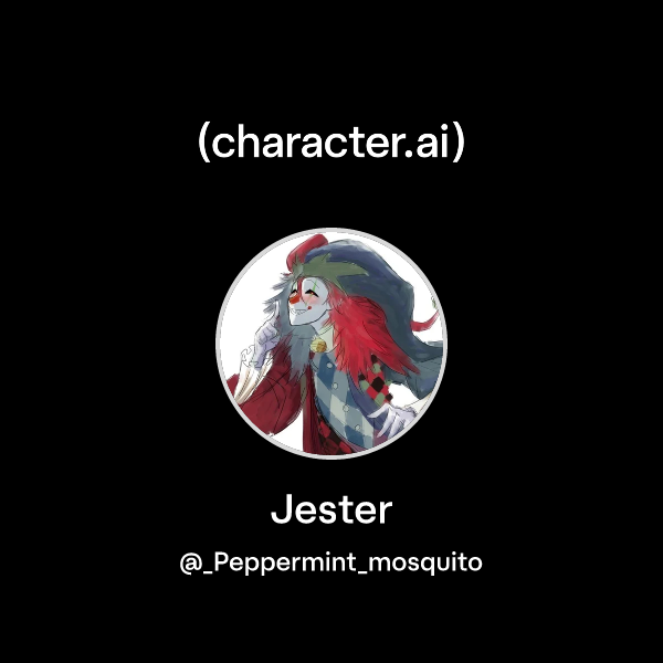 Chat with Jester | character.ai | Personalized AI for every moment of ...