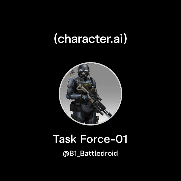 Chat with Task Force-01 | character.ai | AI Chat, Reimagined–Your Words. Your World.