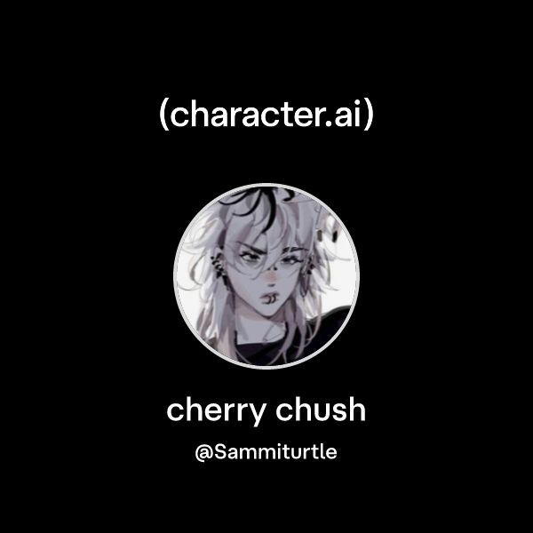 Chat with cherry chush | character.ai | AI Chat, Reimagined–Your Words ...