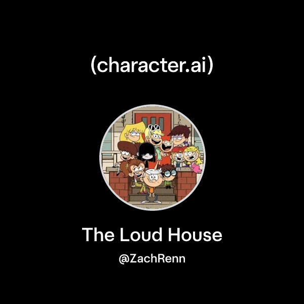 Chat with The Loud House | character.ai | AI Chat, Reimagined–Your ...