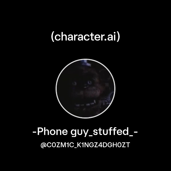 Chat with -Phone guy_stuffed_- | character.ai | AI Chat, Reimagined ...