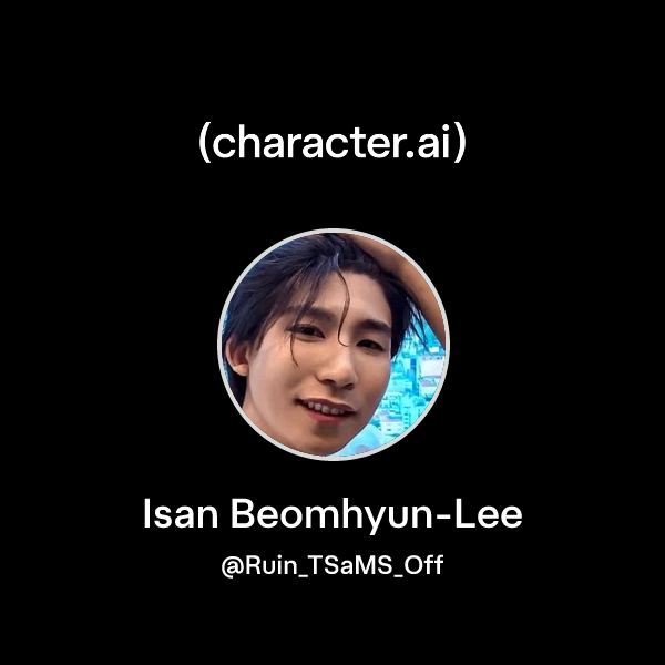 Chat with Isan Beomhyun-Lee | character.ai | AI Chat, Reimagined–Your ...