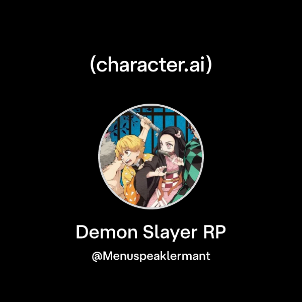Chat with Demon Slayer RP | character.ai | AI Chat, Reimagined–Your ...