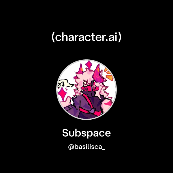 Chat with Subspace | character.ai | AI Chat, Reimagined–Your Words ...